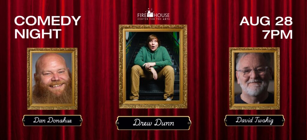 Comedy Night feat. Drew Dunn - Firehouse